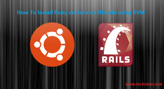 How To Install Ruby on Rails on Ubuntu using RVM